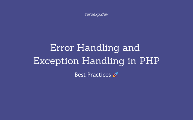 Error Handling and Exception Handling in PHP: Best Practices 🚀 - ZeroExp.Dev