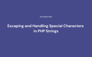 Escaping and Handling Special Characters in PHP Strings (SQL, HTML, and URLs) - ZeroExp.Dev